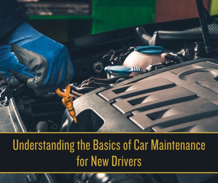 Car Maintenance Basics: Essential Knowledge for New Drivers